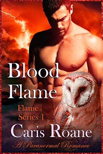 Blood Flame: A Paranormal Romance (The Flame Series Book 1) - Kindle ...