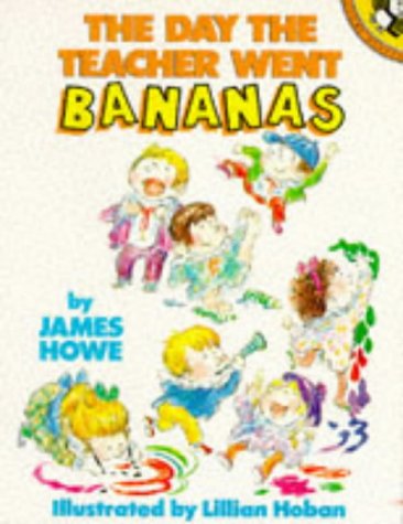 The Day the Teacher Went Bananas (Picture Puffin): Lillian Hoban ...