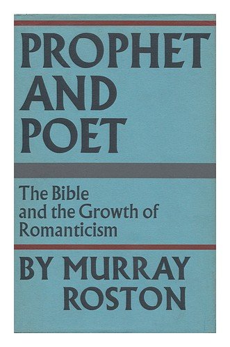 Prophet and Poet: The Bible and the Growth of Romanticism | Amazon.com.br