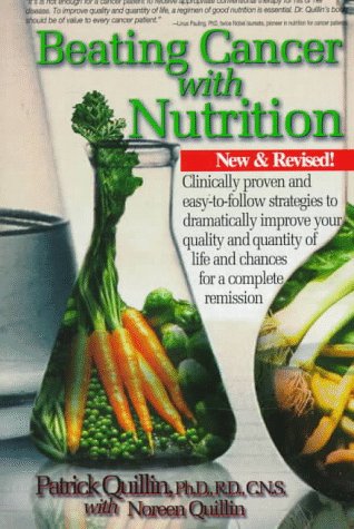 Beating Cancer With Nutrition: Clinically Proven and Easy-To-Follow ...