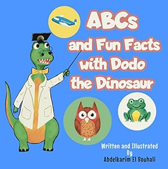 Amazon | ABCs and Fun Facts with Dodo the Dinosaur: Dodo the Dinosaur ...