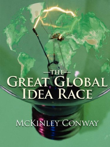 The Great Global Idea Race: Conway, McKinley: 9780910436649: Amazon.com ...