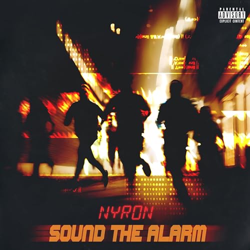 Sound The Alarm by Nyron on Prime Music