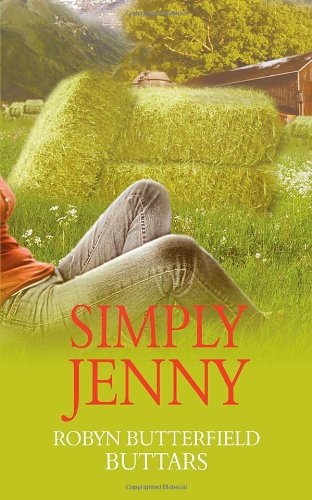 Simply Jenny: Robyn Butterfield Buttars: 9781589824584: Amazon.com: Books