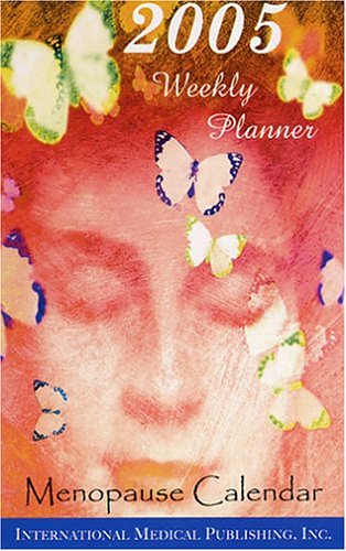 『2005 Menopause Calendar: Weekly Planner』｜感想・レビュー - 読書メーター