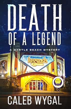 Amazon.com: Death of a Legend: A Myrtle Beach Mystery - Book 8 (Myrtle ...