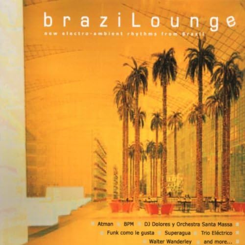 Amazon.co.jp: Brazil Lounge: ミュージック