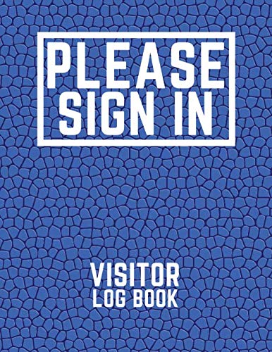 Please Sign In: Visitor Log Book Register Guest Journal: Amazon.co.uk ...