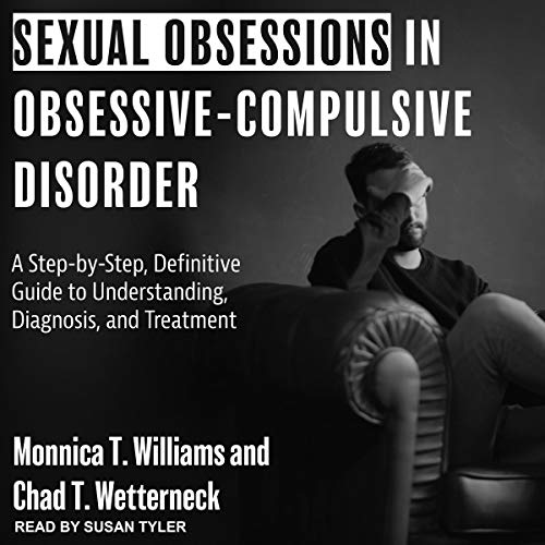 Amazon.com: Sexual Obsessions in Obsessive-Compulsive Disorder: A Step ...