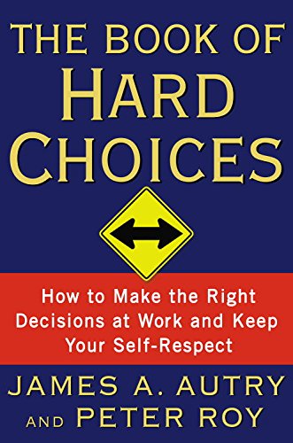 Amazon.com: The Book of Hard Choices: How to Make the Right Decisions ...