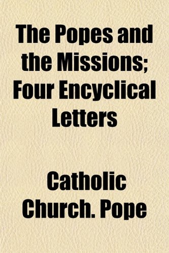 The Popes and the Missions; Four Encyclical Letters : Amazon.in: Books