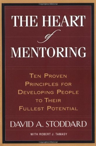 Amazon | The Heart of Mentoring: Ten Proven Principles for Developing ...