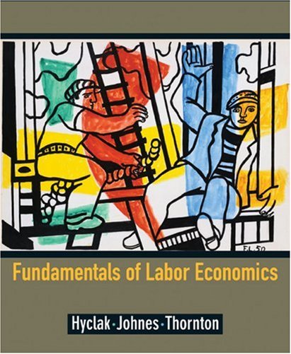 Fundamentals of Labor Economics: 9780395923627: Economics Books ...