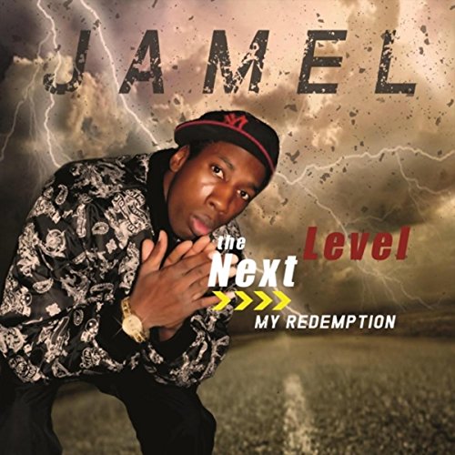 Play Jamel the Next Level My Redemption by Jamel the Next Level on ...