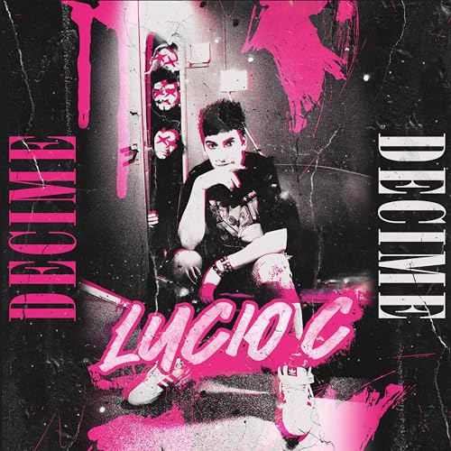 Écouter DECIME par Lucio c sur Amazon Music Unlimited