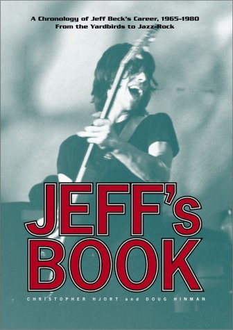 Jeff's book : A chronology of Jeff Beck's career, 1965-1980 : from the ...