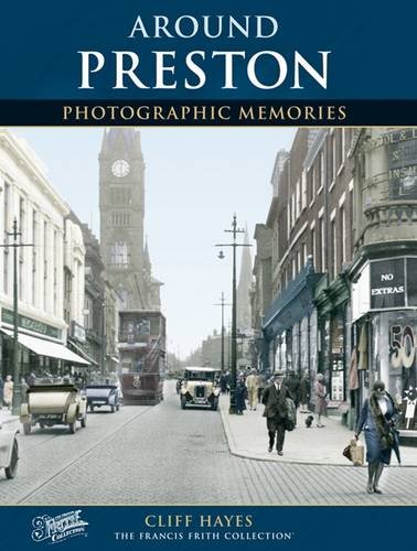 Francis Frith's around Preston (Photographic memories): Cliff Hayes ...