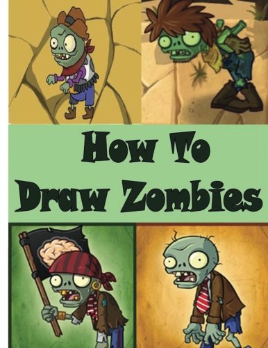 How to Draw Zombies: Zombies Drawing for Beginners (Zombies Book ...