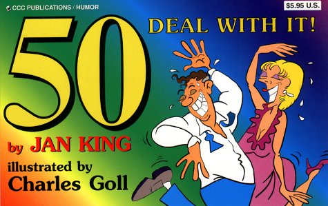 50 - Deal with It: Jan King, Charles Goll, Cliff Carle: 9781576440391 ...