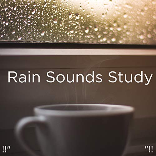 Rain Sounds Study "!! de Rain Sounds and Rain for Deep Sleep en Amazon ...