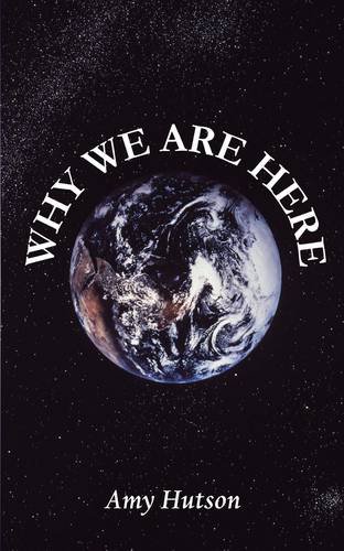 Why We are Here: Amazon.co.uk: Hutson, Amy: 9781781487655: Books