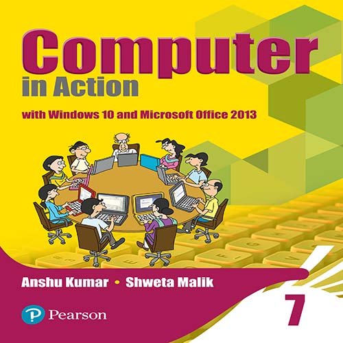 Computer in Action for CBSE Class 7 : Shweta Malik, Anshu Kumar: Amazon ...