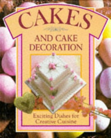 Cakes and Cake Decoration (Colour Cookery): Denise Jarrett-Macauley ...