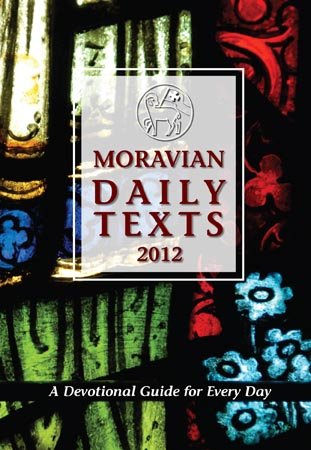 Moravian Daily Texts 2012: Moravian Church in North America ...