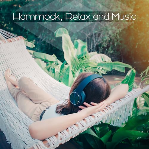 Spiele Hammock, Relax and Music von VARIOUS ARTISTS auf Amazon Music ab