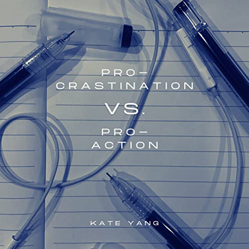 Écouter Pro-Crastination vs. Pro-Action par Kate Yang sur Amazon Music ...