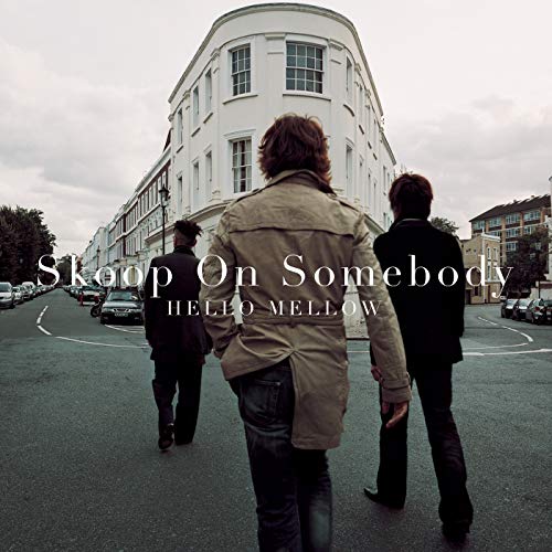 Hello Mellow by Skoop On Somebody on Amazon Music - Amazon.co.uk