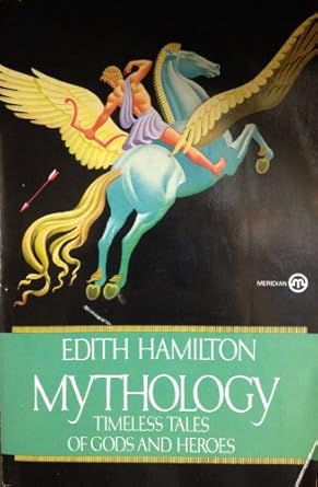 Amazon | Mythology: Timeless Tales of Gods and Heroes | Hamilton, Edith ...