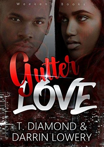 Gutter Love - Kindle edition by Lowery, Darrin. Literature & Fiction ...