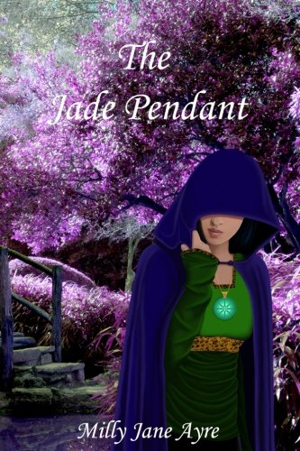 The Jade Pendant: Ayre, Milly Jane: 9781502780270: Amazon.com: Books