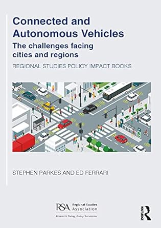Connected and Autonomous Vehicles: The challenges facing cities and ...