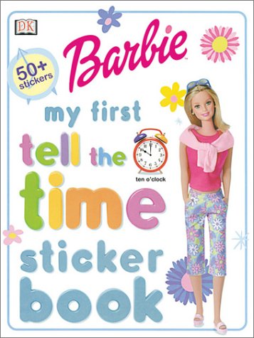 Amazon.com: Barbie: MY First Tell the Time Sticker Book (My First ...
