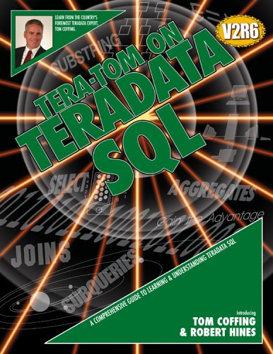 Tera-Tom on Teradata SQL: W. Coffing: 9780976830214: Amazon.com: Books