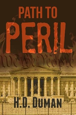 Path to Peril: H.D. Duman: 9781621476344: Amazon.com: Books