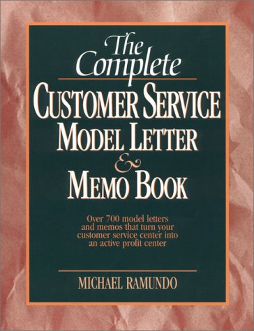 The Complete Customer Service Model Letter and Memo Book: Ramundo ...