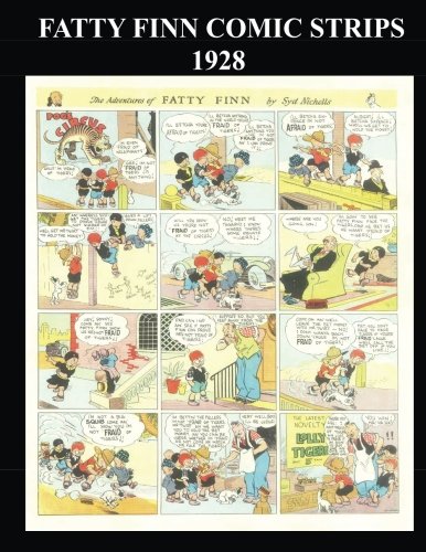 Fatty Finn Comic Strips 1928: Golden Age Fatty Finn Comic Strip ...
