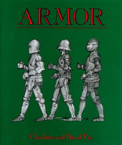 Armor: Yue, Charlotte, Yue, David: 9780395681015: Amazon.com: Books