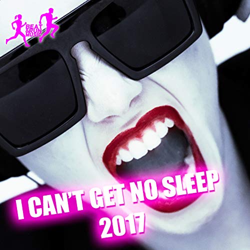 I Can't Get No Sleep 2017 by VARIOUS ARTISTS on Amazon Music - Amazon.co.uk