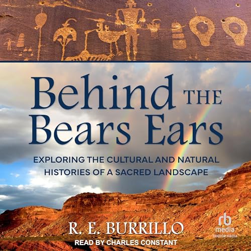 Amazon.com: Behind the Bears Ears: Exploring the Cultural and Natural ...