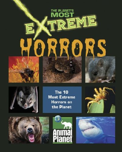 Amazon | Extreme Horrors (Planet's Most Extreme) | Devaney, Sherri ...