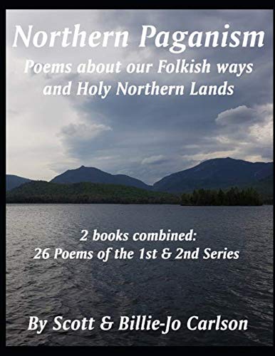 Northern Paganism Poems about our Folkish ways and Holy Northern Lands ...