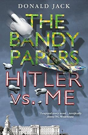 Hitler Vs. Me (The Bandy Papers Book 8) eBook : Jack, Donald: Amazon.co ...