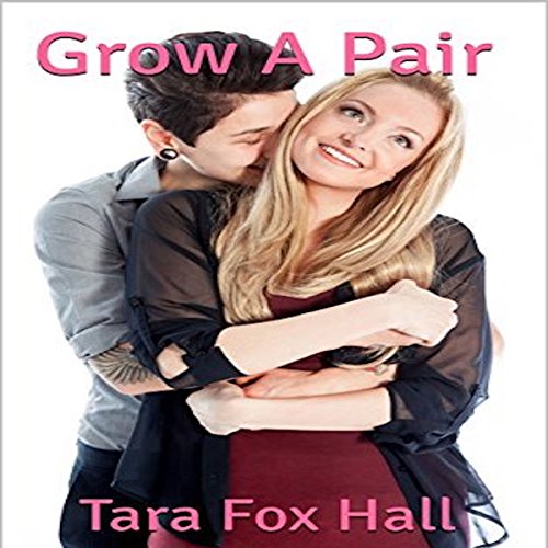 Amazon.com: Grow a Pair: Grow a Pair Series, Book 1 (Audible Audio Edition): Tara Fox Hall ...