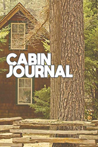 Cabin Journal: 200 Page Blank-Lined Soft Cover Journal For Recording ...