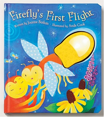 Firefly's First Flight: Barkan, Joanne: 9780794406127: Amazon.com: Books