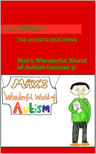 The Autistic Reactions: Max's Wonderful World of Autism (season 3 ...